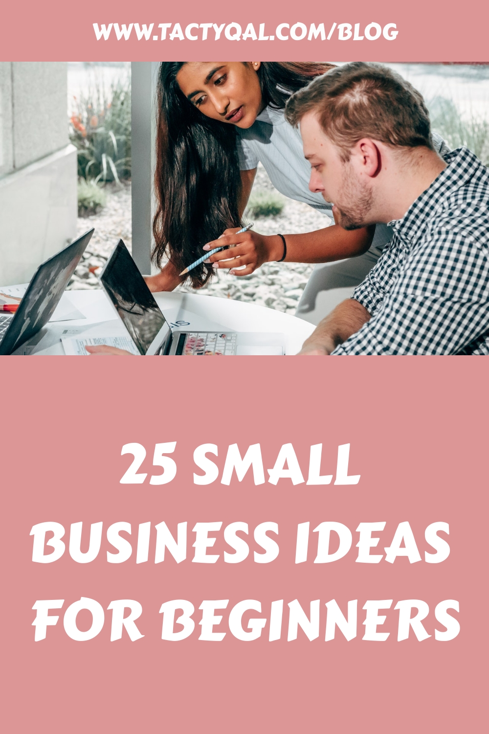 25 Small Business Ideas for Beginners - Tactyqal