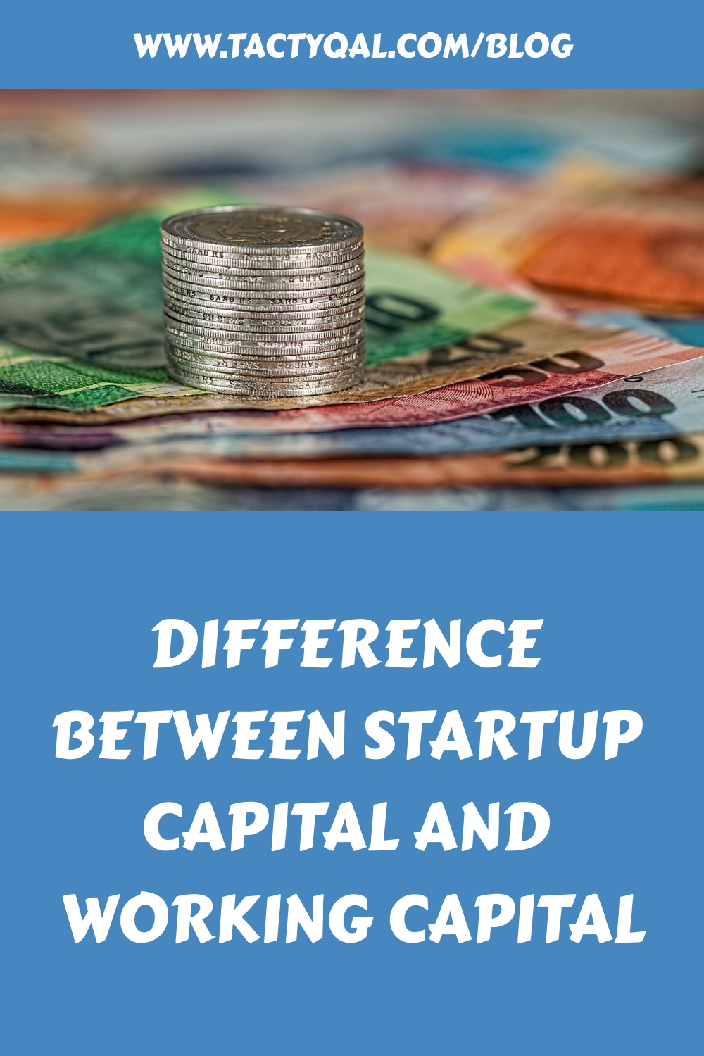 Difference between startup capital and working capital - Tactyqal