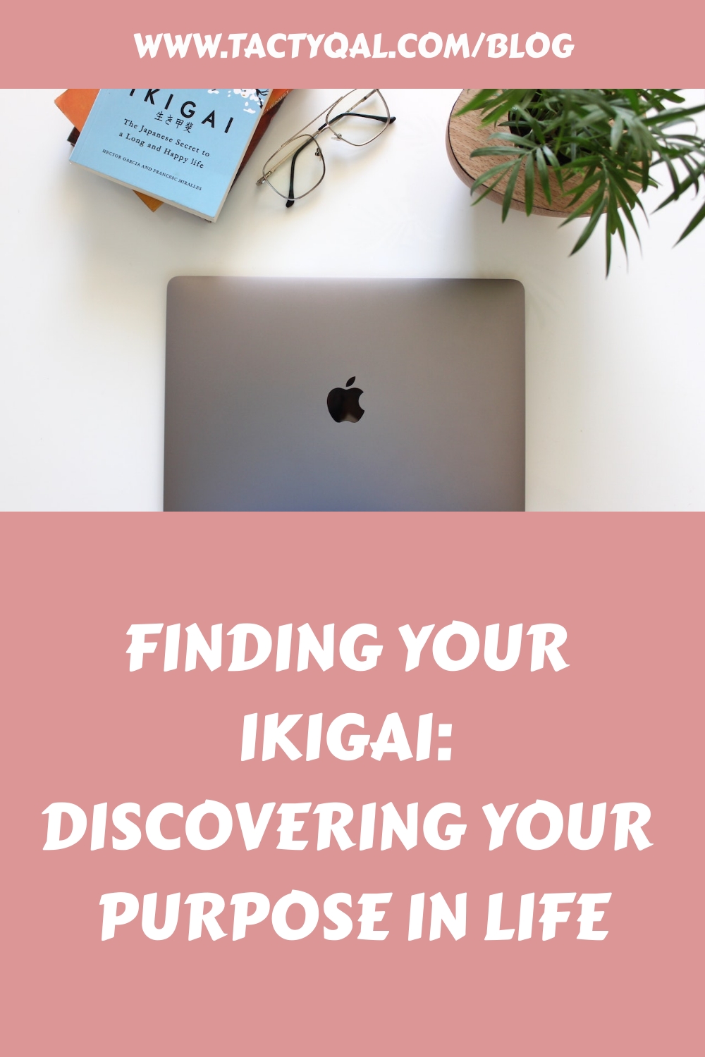 Finding Your Ikigai: Discovering Your Purpose in Life - Tactyqal
