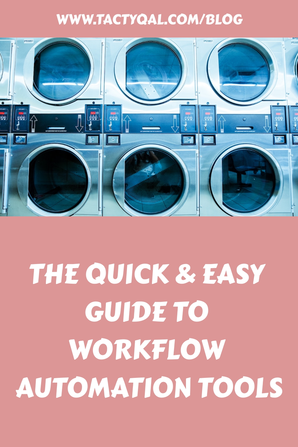 The Quick & Easy Guide to Workflow Automation Tools - Tactyqal