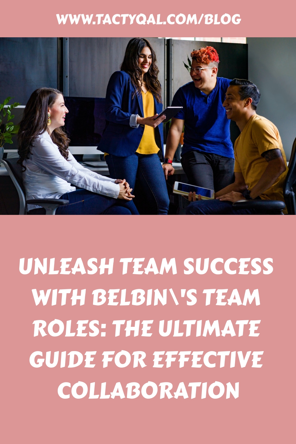 Unleash Team Success with Belbin's Team Roles: The Ultimate Guide for ...