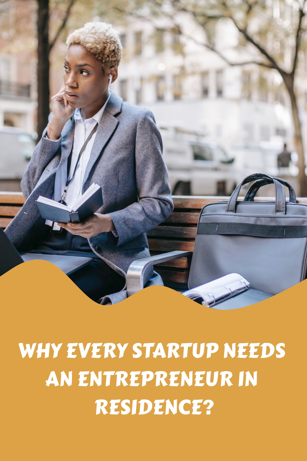 Why Every Startup Needs an Entrepreneur in Residence? - Tactyqal